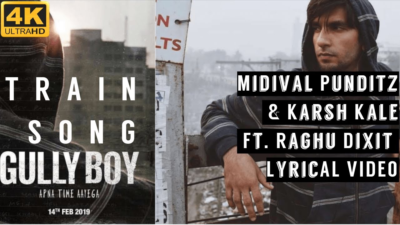 Train Song (Gully Boy) - TheSongPedia