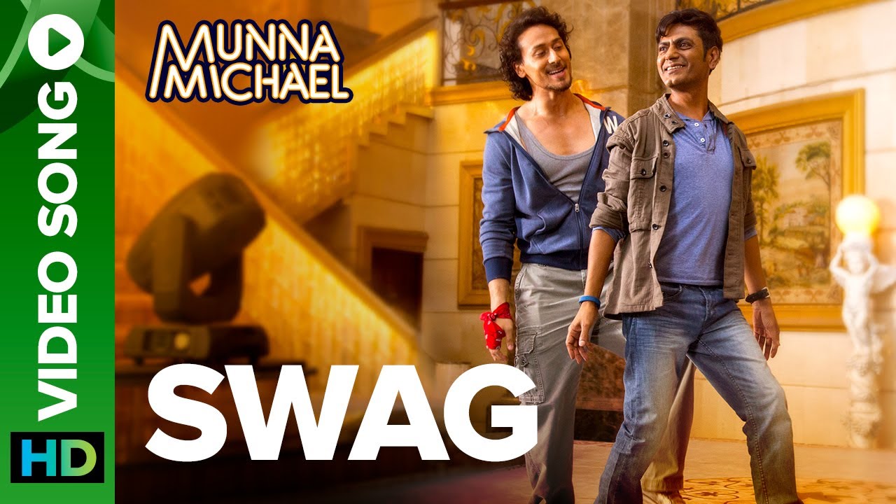 Swag (Munna Michael) - TheSongPedia