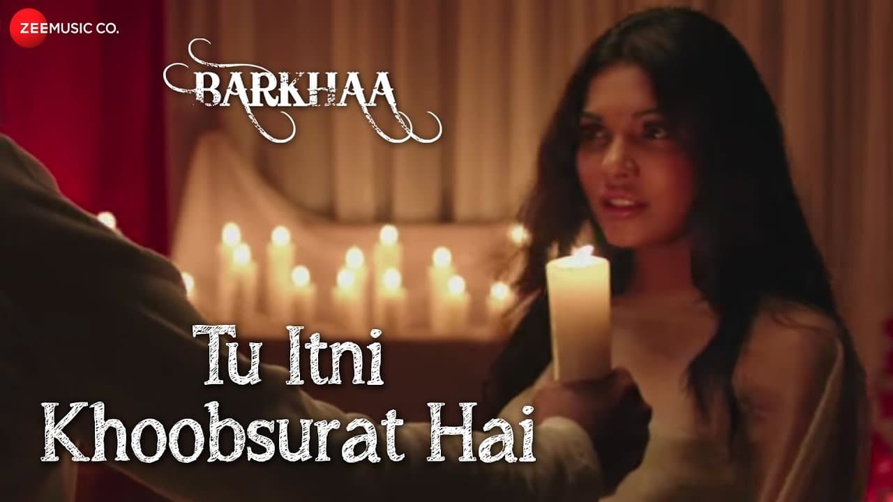 Tu Itni Khoobsurat Hai (Barkhaa) - TheSongPedia Tu Itni Khoobsurat Hai (Barkhaa) - TheSongPedia