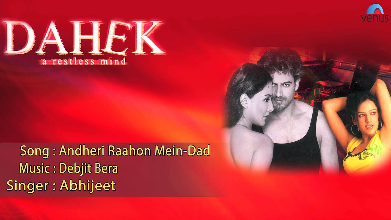 Andheri Raahon Mein (Dahek: A Restless Mind) - TheSongPedia