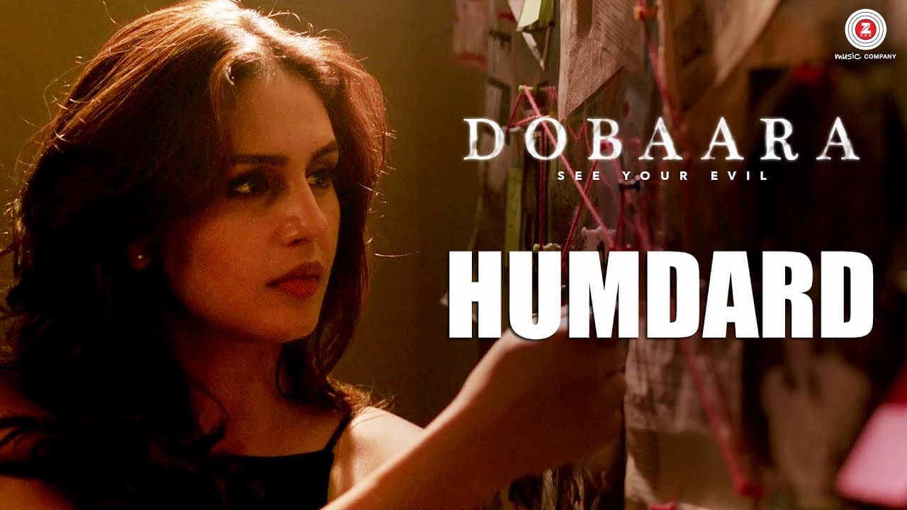 Humdard (Dobaara: See Your Evil) - TheSongPedia