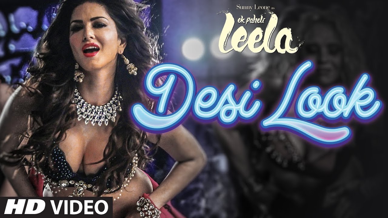 Desi Look (Ek Paheli Leela) - TheSongPedia